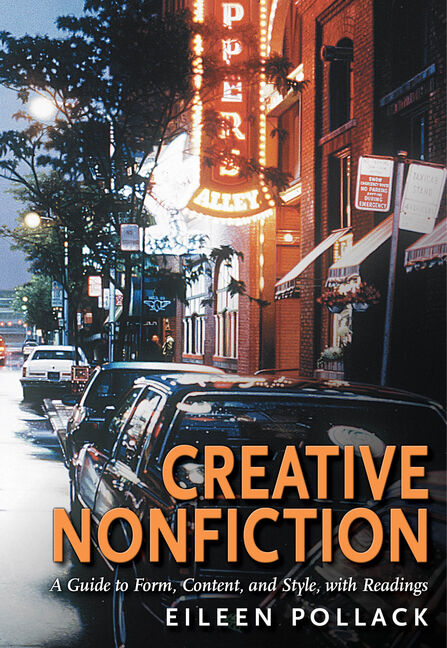 Creative Nonfiction: A Guide to Form, Content, and Style, with Readings ...