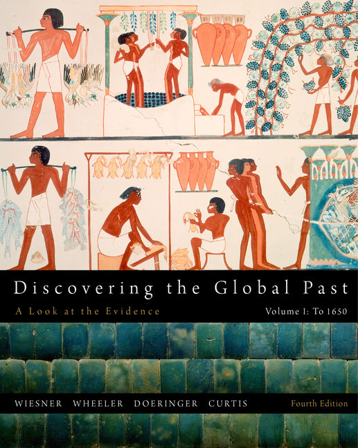 Discovering the Global Past, Volume I, 4th Edition - Cengage