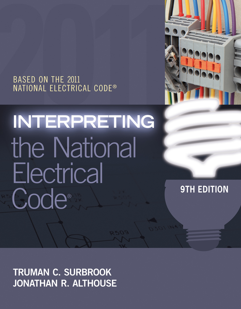 Interpreting the National Electrical Code, 9th Edition - 9781111544423 ...