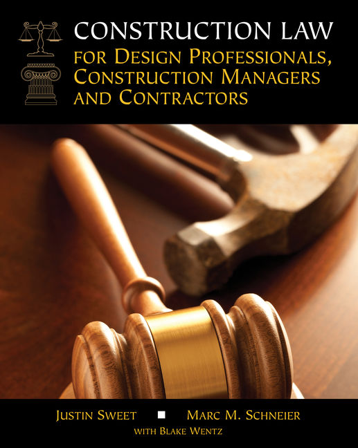 Construction Law for Design Professionals, Construction Managers and ...