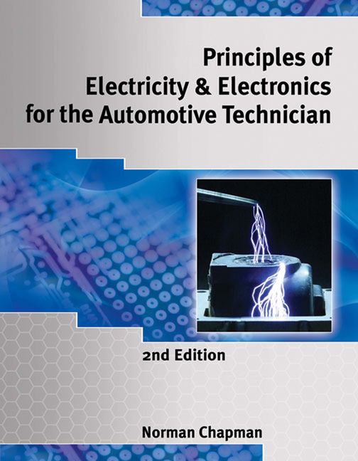 Principles of Electricity & Electronics for the Automotive Technician ...