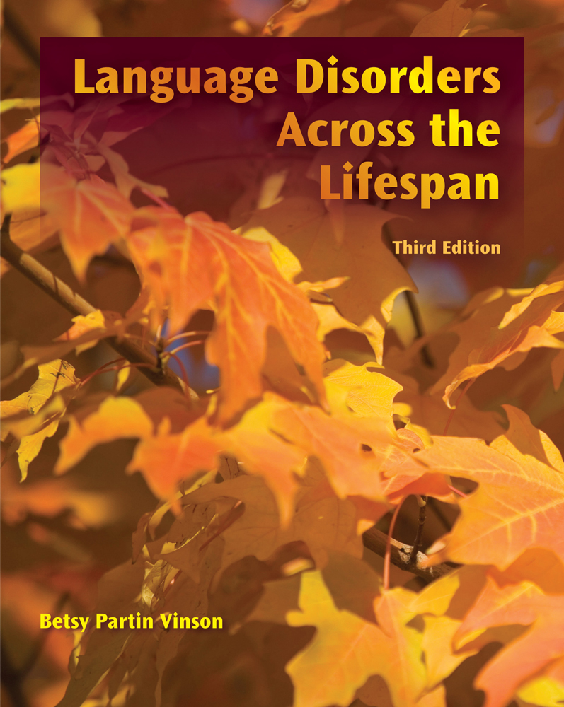 Language Disorders Across the LifeSpan, 3rd Edition - Cengage