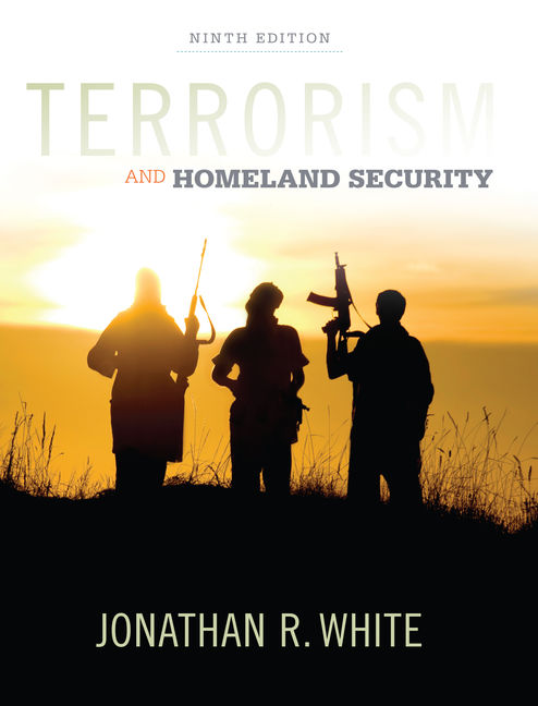 Terrorism and Homeland Security, 9th Edition - 9781305633773 - Cengage