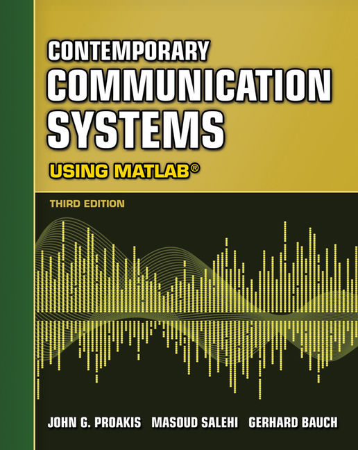 Contemporary Communication Systems Using Matlab® 3rd Edition