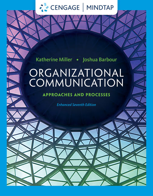 Organizational Communication: Approaches and Processes, 7th Edition ...