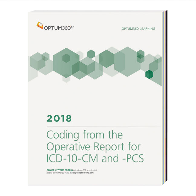 Coding From The Operative Report For Icd 10 Cm And Pcs 2018 1st
