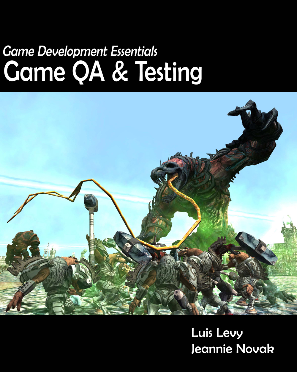 Game Development Essentials: Game QA & Testing, 1st Edition - Cengage