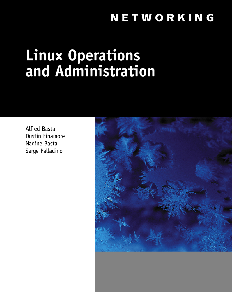 Linux Operations and Administration, 1st Edition - Cengage