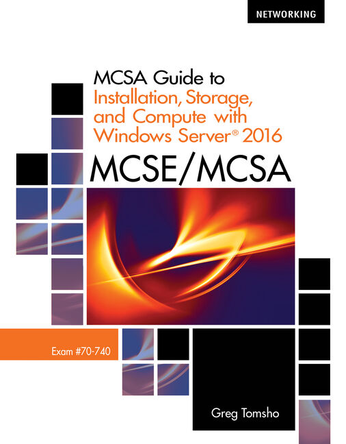 MCSA Guide to Installation, Storage, and Compute with Windows Server ...
