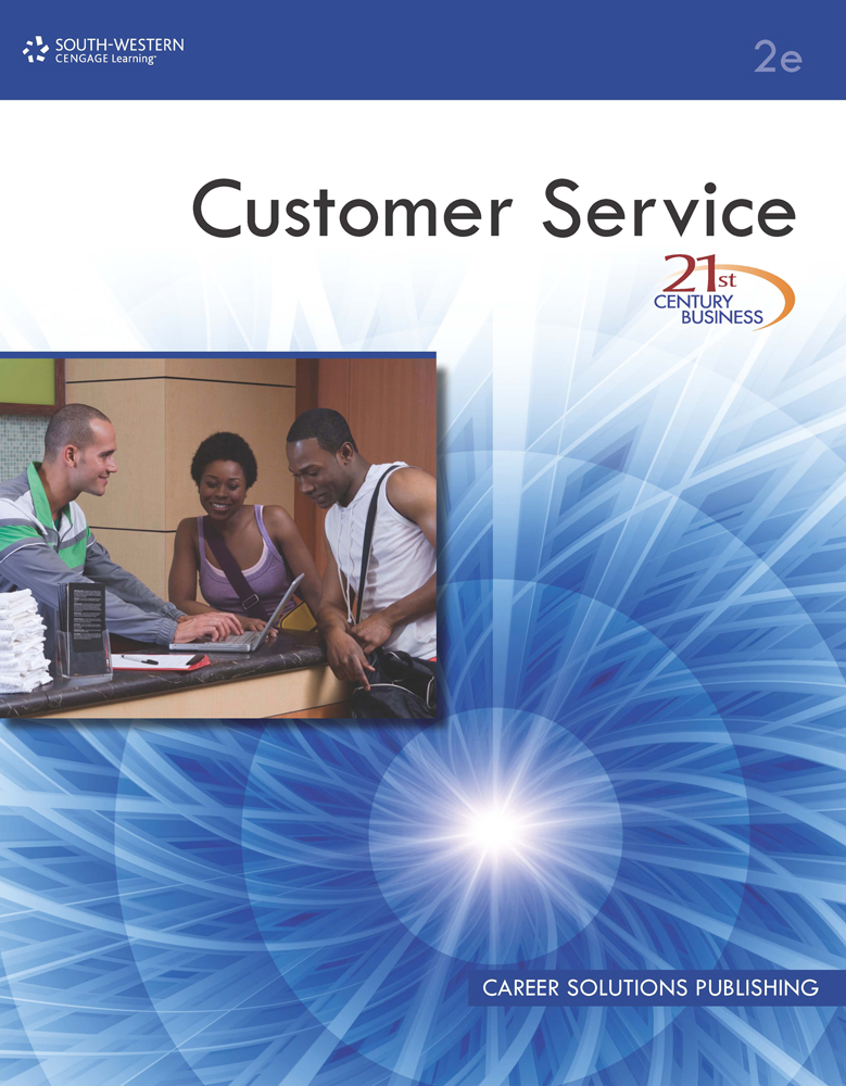 21st Century Business: Customer Service, Student Edition, 2nd Edition ...