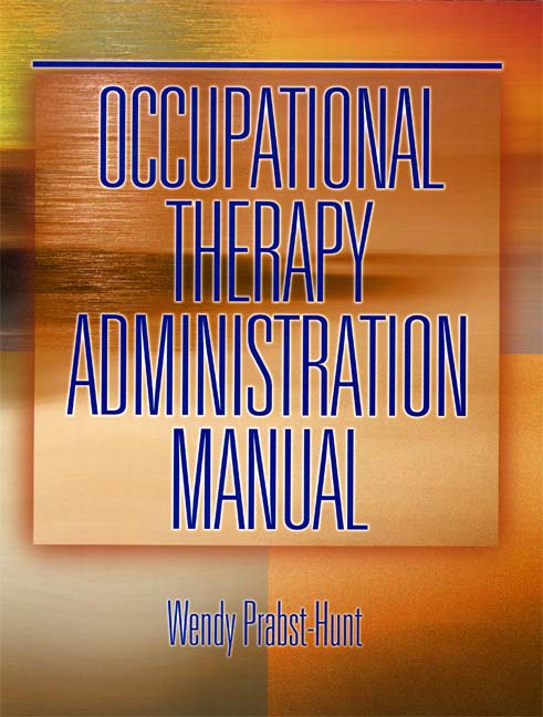 Occupational Therapy Administration Manual, 1st Edition - Cengage