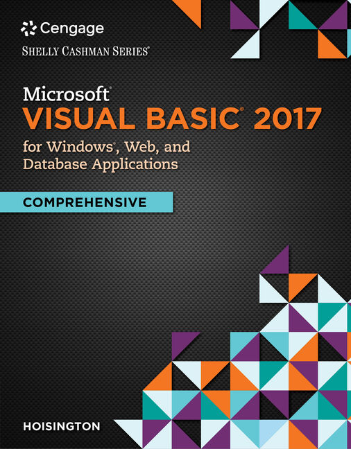 Microsoft Visual Basic 2017 For Windows Applications Introductory 1st Edition 9781337279208 