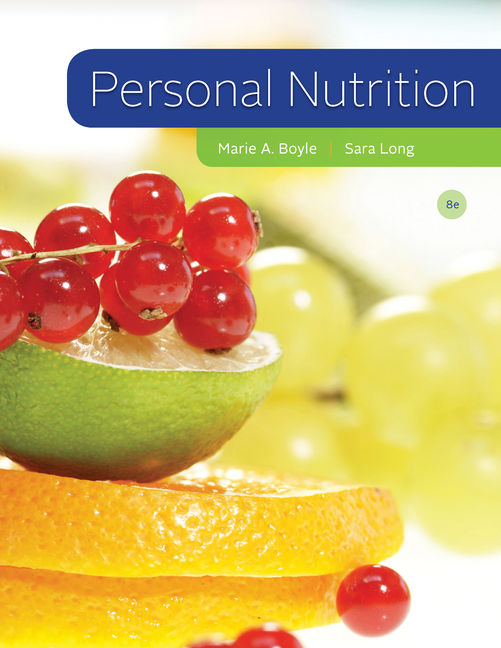 Personal Nutrition, 8th Edition - Cengage