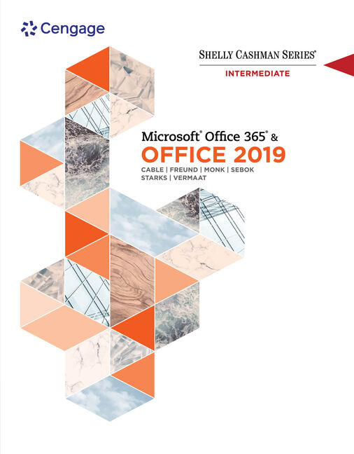 Shelly Cashman Series Microsoft® Office 365 & Office 2019 Intermediate ...