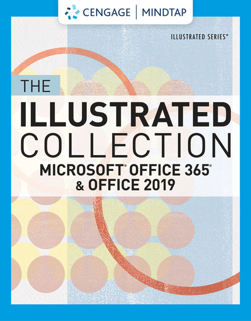 Mindtap For The Illustrated Collection Microsoft® Office 365® And Office