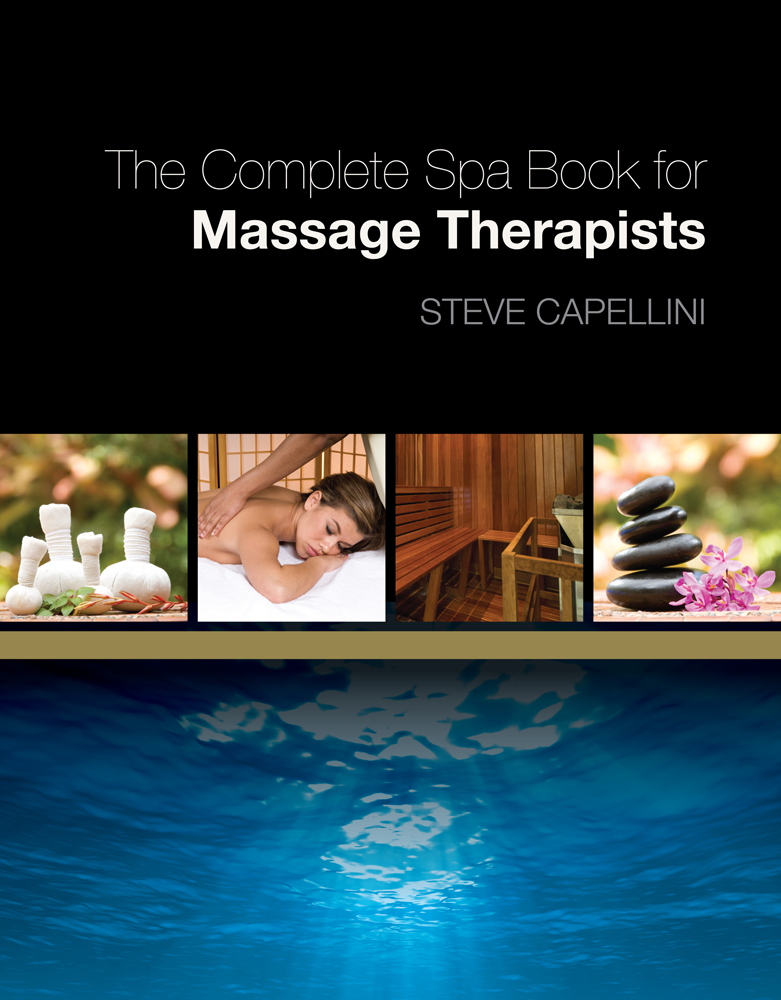 The Complete Spa Book for Massage Therapists, 1st Edition - Cengage