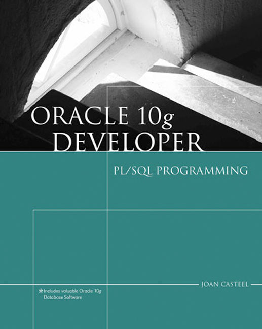 Oracle 10g Developer: PL/SQL Programming, 1st Edition - Cengage