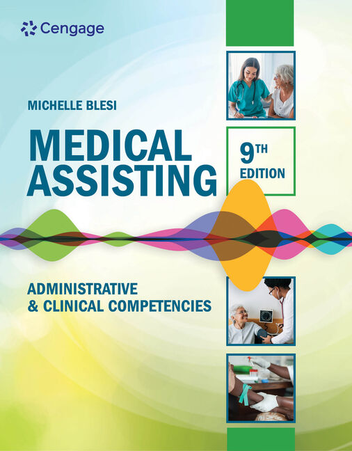 Medical Assisting: Administrative & Clinical Competencies, 9th Edition ...