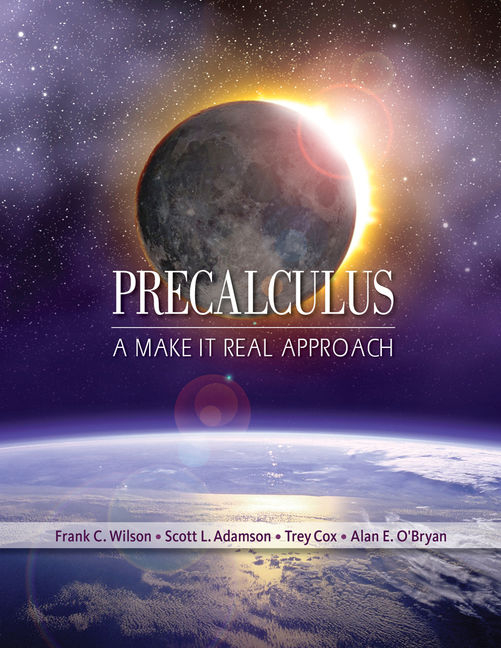 Precalculus: A Make it Real Approach, 1st Edition - Cengage