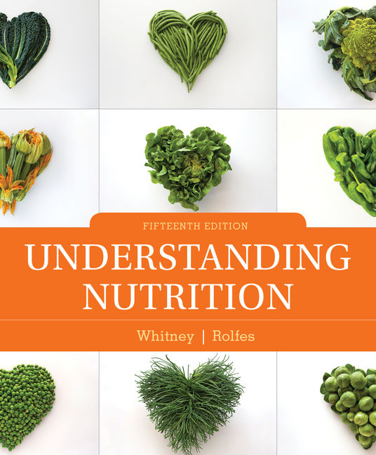 Understanding Nutrition, 15th Edition - Cengage