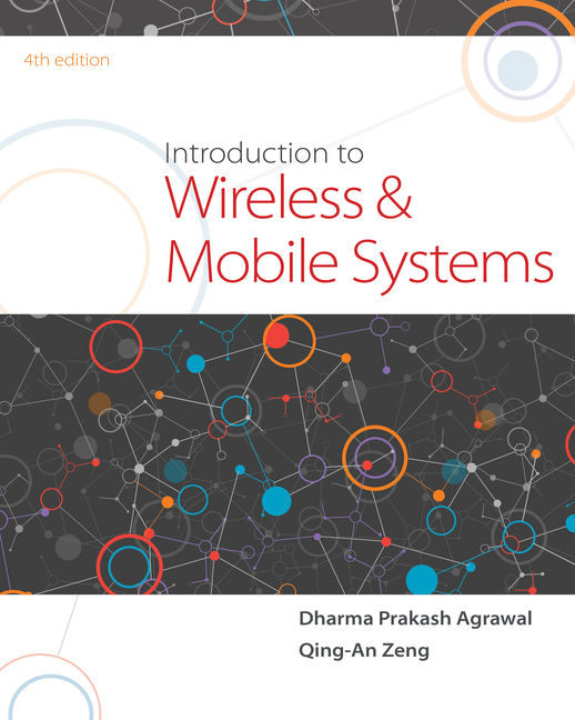 Introduction to Wireless and Mobile Systems, 4th Edition - Cengage