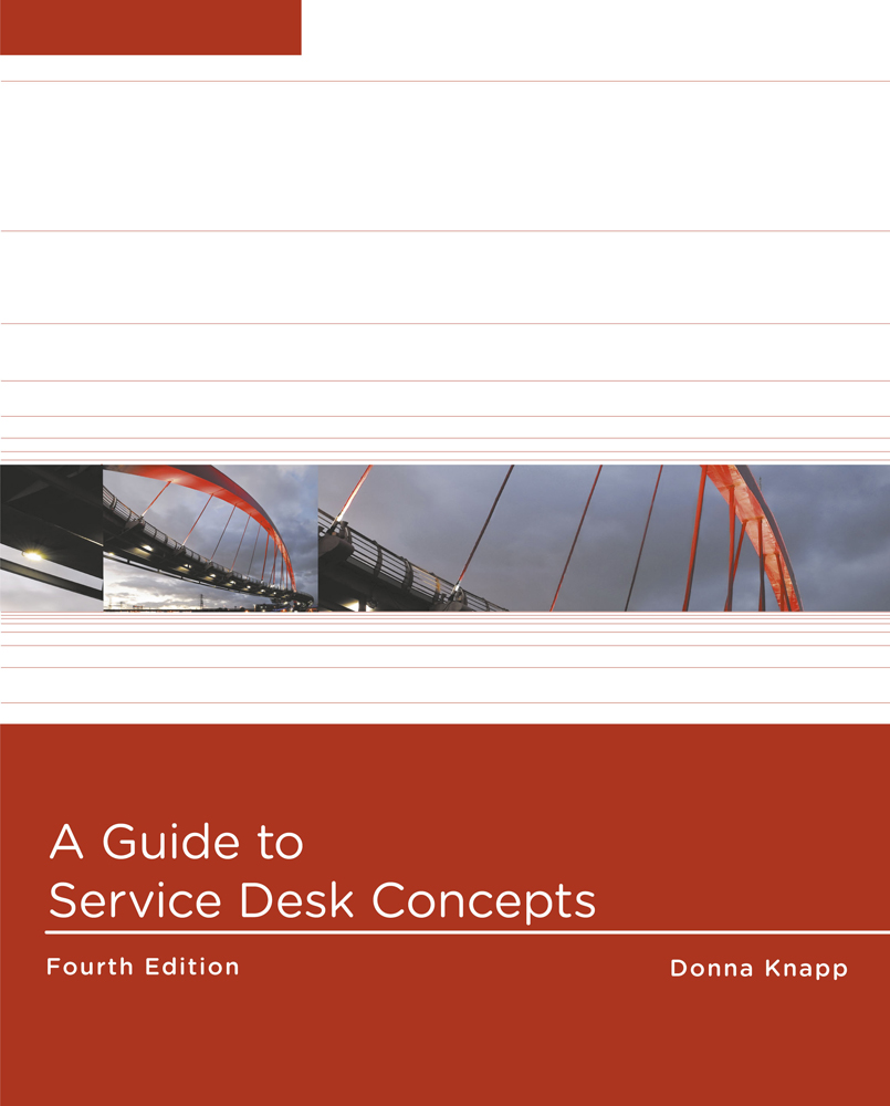 A Guide to Service Desk Concepts, 4th Edition - Cengage