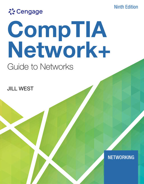 CompTIA Network+ Guide to Networks, 9th Edition - 9780357508138 - Cengage