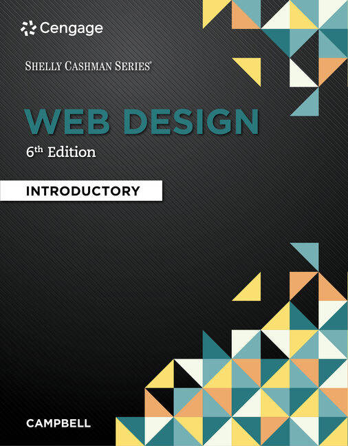 Web Design: Introductory, 6th Edition - Cengage