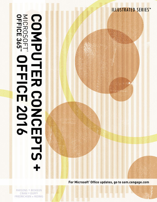 Illustrated Computer Concepts And Microsoft® Office 365 And Office 2016 1st Edition