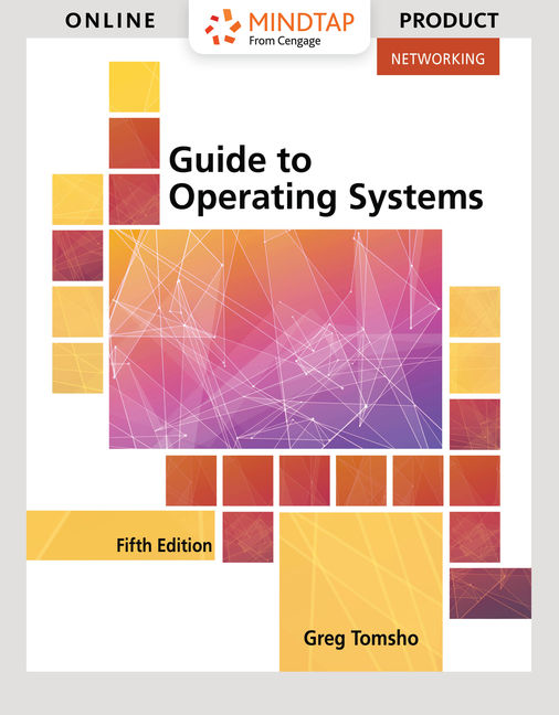 MindTap for Guide to Operating Systems, 5th Edition - 9781337708531 - Cengage