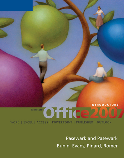 Microsoft® Office 2007, 1st Edition - Cengage