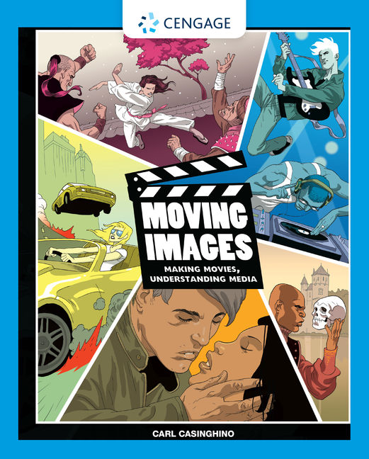 Moving Images: Making Movies, Understanding Media, 1st Edition ...