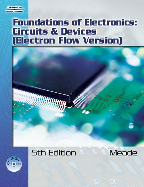 Foundations of Electronics: Circuits & Devices, Electron Flow Version ...