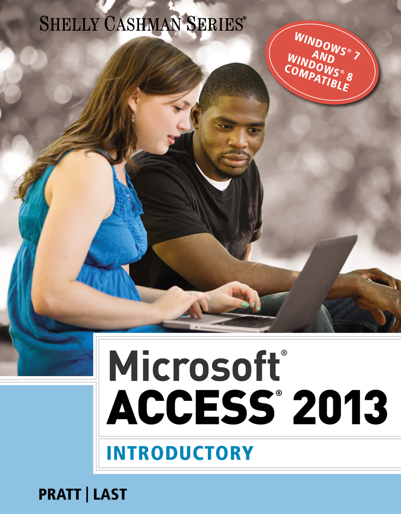 Microsoft® Access 2013, 1st Edition - Cengage