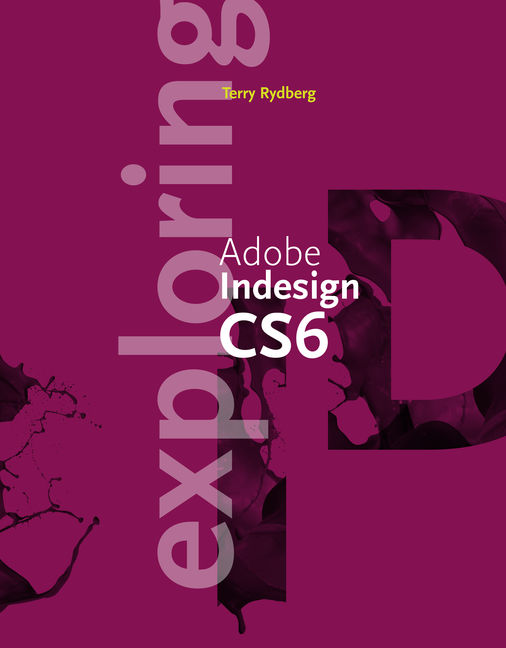 Exploring Adobe InDesign Creative Cloud Update, 1st Edition - Cengage
