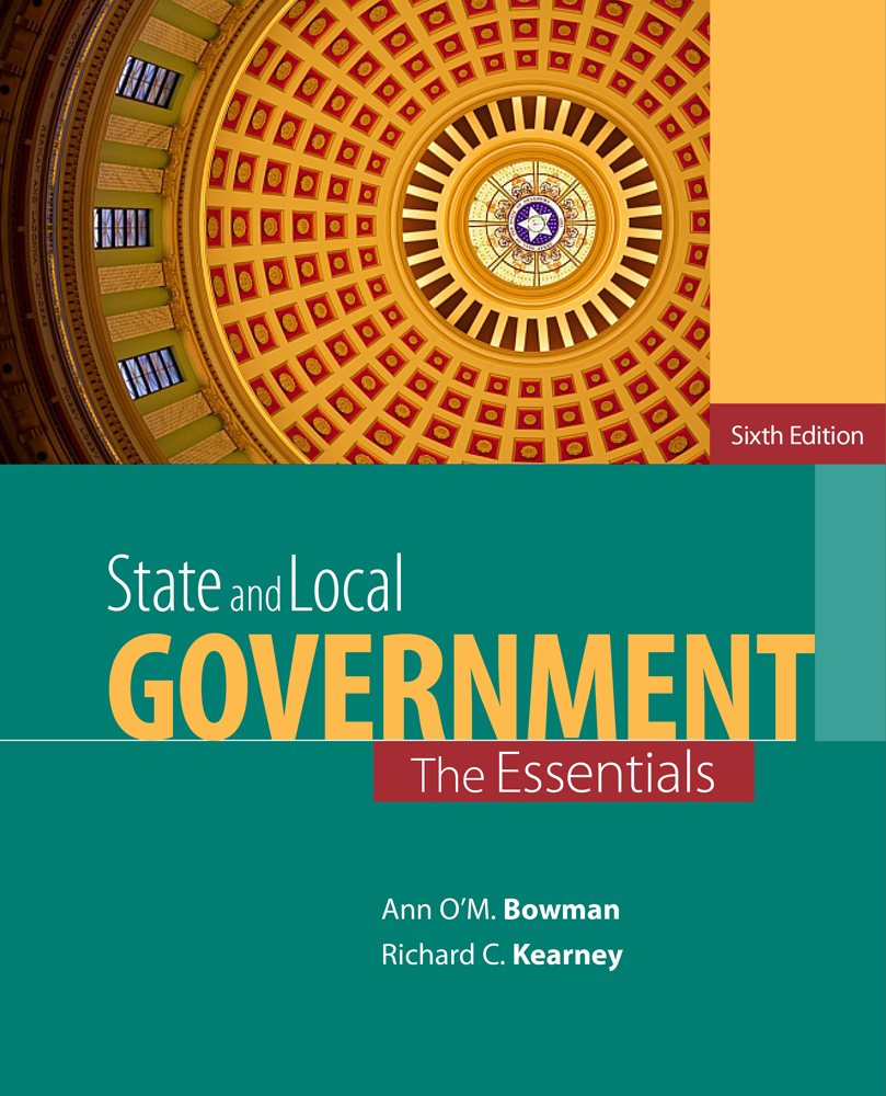 State and Local Government: The Essentials, 6th Edition - Cengage