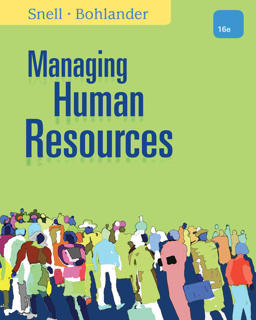 Managing Human Resources, 16th Edition - 9781111532826 - Cengage