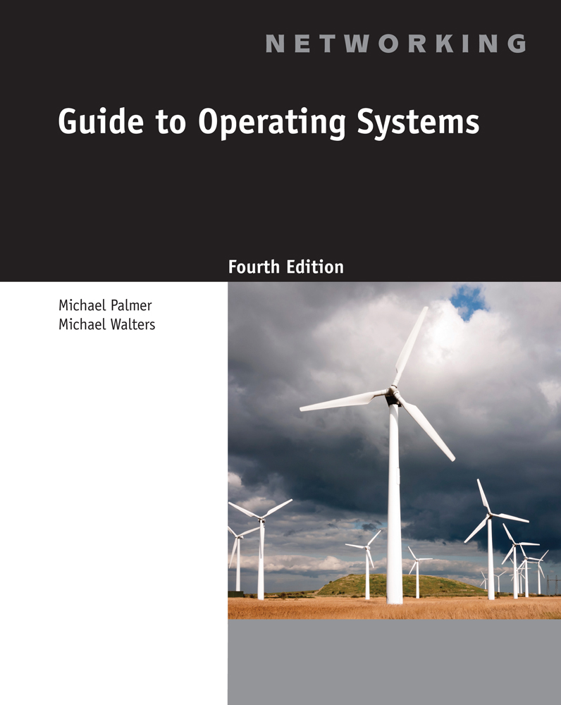 Guide to Operating Systems, 4th Edition - Cengage