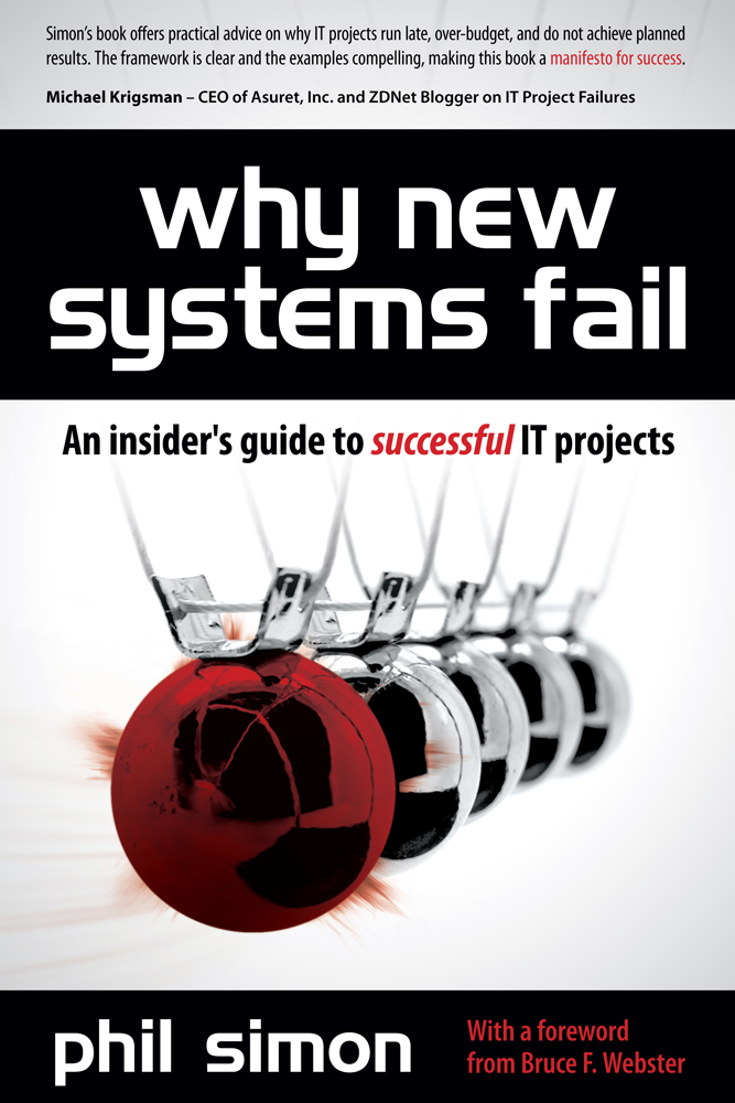 Why New Systems Fail: An Insider's Guide to Successful IT Projects, 1st ...