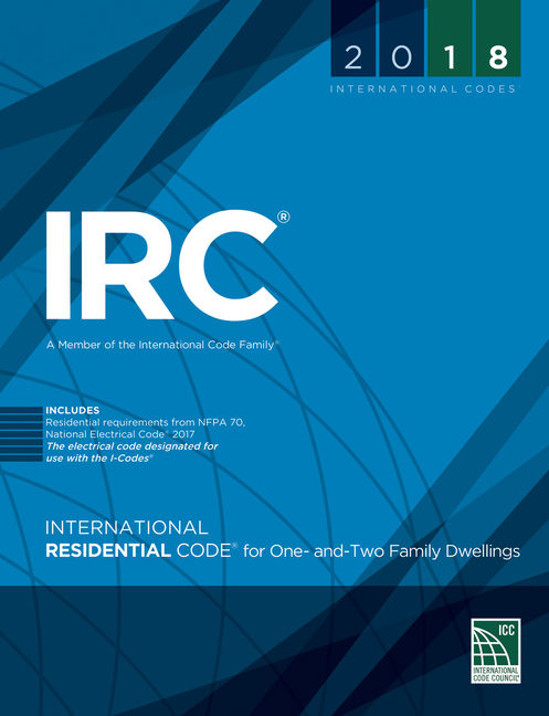 2018 International Residential Code® for One- and Two-Family Dwellings ...