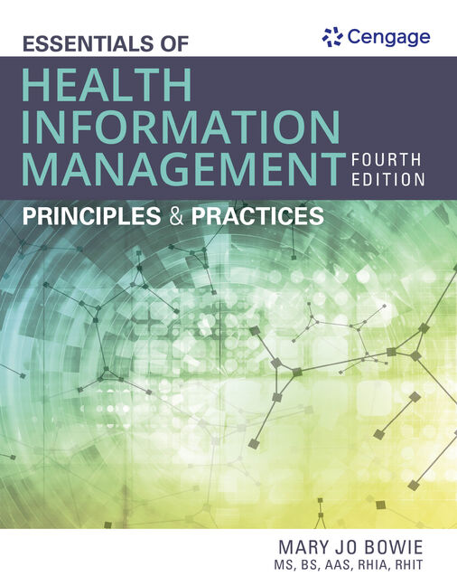 Essentials of Health Information Management: Principles and Practices ...