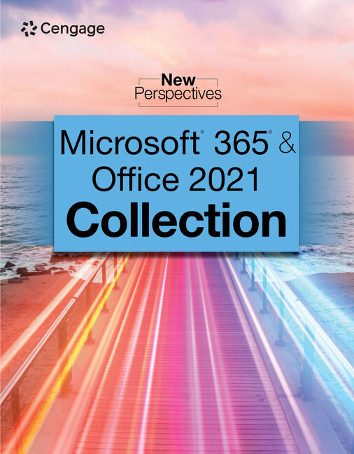 MindTap for Cengage's New Perspectives Collection, Microsoft® 365 ...