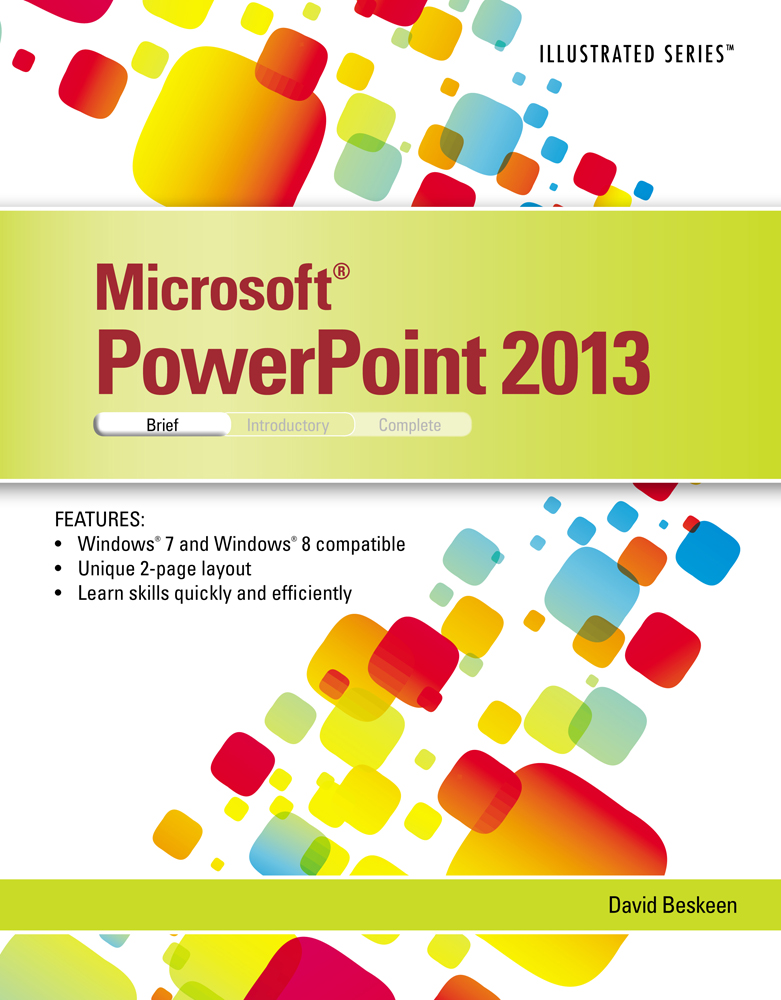 Microsoft® PowerPoint® 2013 - 9781285082615 - Cengage