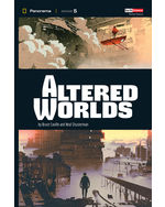 Panorama: Science 5.5 Altered Worlds