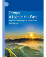 Taiwan—A Light in the East: A Personal and Analytical Taiwan Study