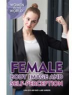 Women in the World: Female Body Image and Self-Perception