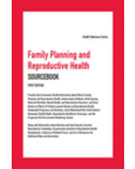 Health Reference Series: Family Planning and Reproductive Health Sourcebook