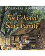 Colonial People: The Colonial Slave Family