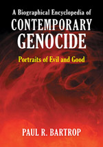 A Biographical Encyclopedia of Contemporary Genocide: Portraits of Evil ...