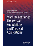 Machine Learning: Theoretical Foundations and Practical Applications